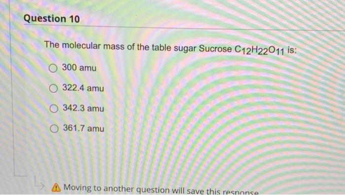 Solved The molecular mass of the table sugar Sucrose | Chegg.com