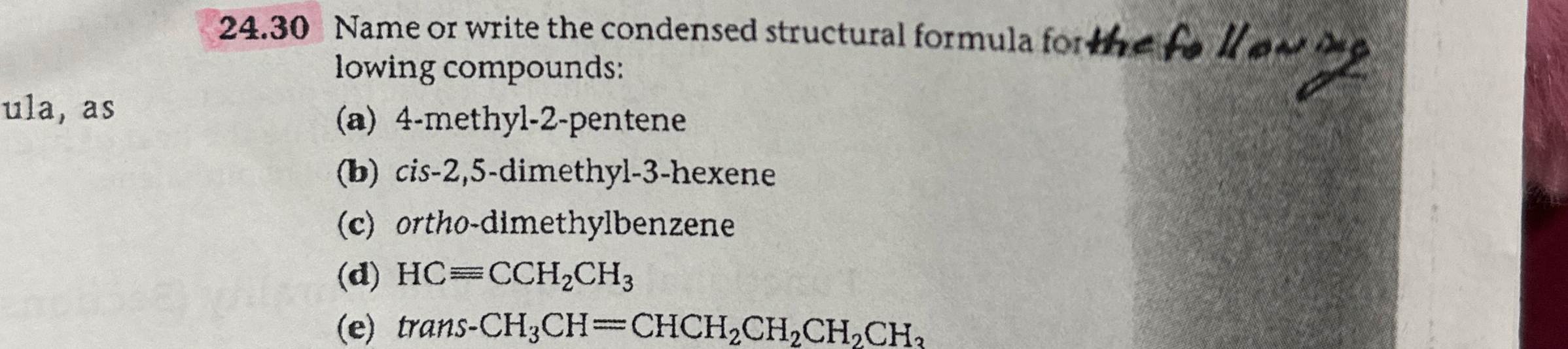 Solved 24.30 ﻿Name or write the condensed structural formula | Chegg.com