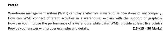 Solved Part C: Warehouse management system (WMS) can play a | Chegg.com
