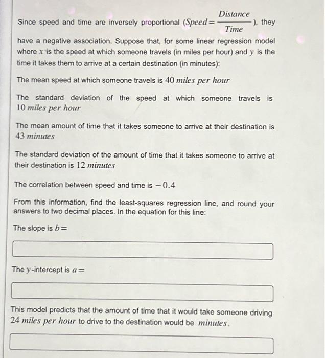 Solved Since speed and time are inversely proportional | Chegg.com