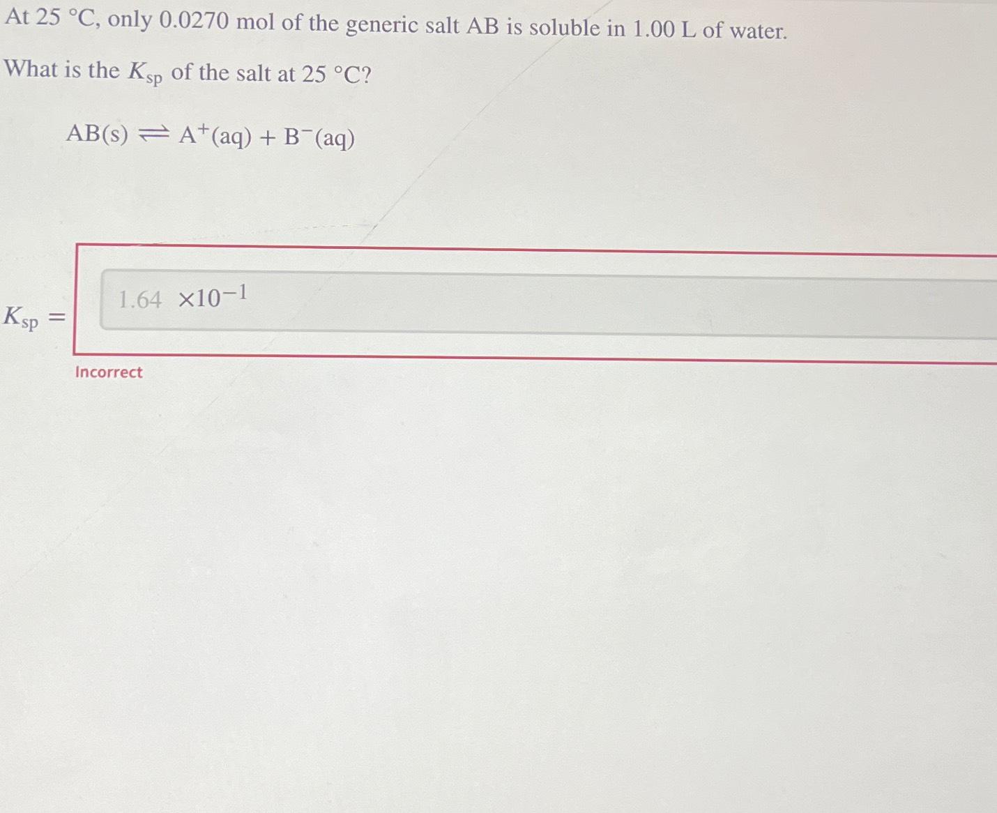 Solved At 25°C, ﻿only 0.0270mol of the generic salt AB ﻿is | Chegg.com