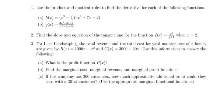 Solved 1. Use the product and quotient rules to find the | Chegg.com