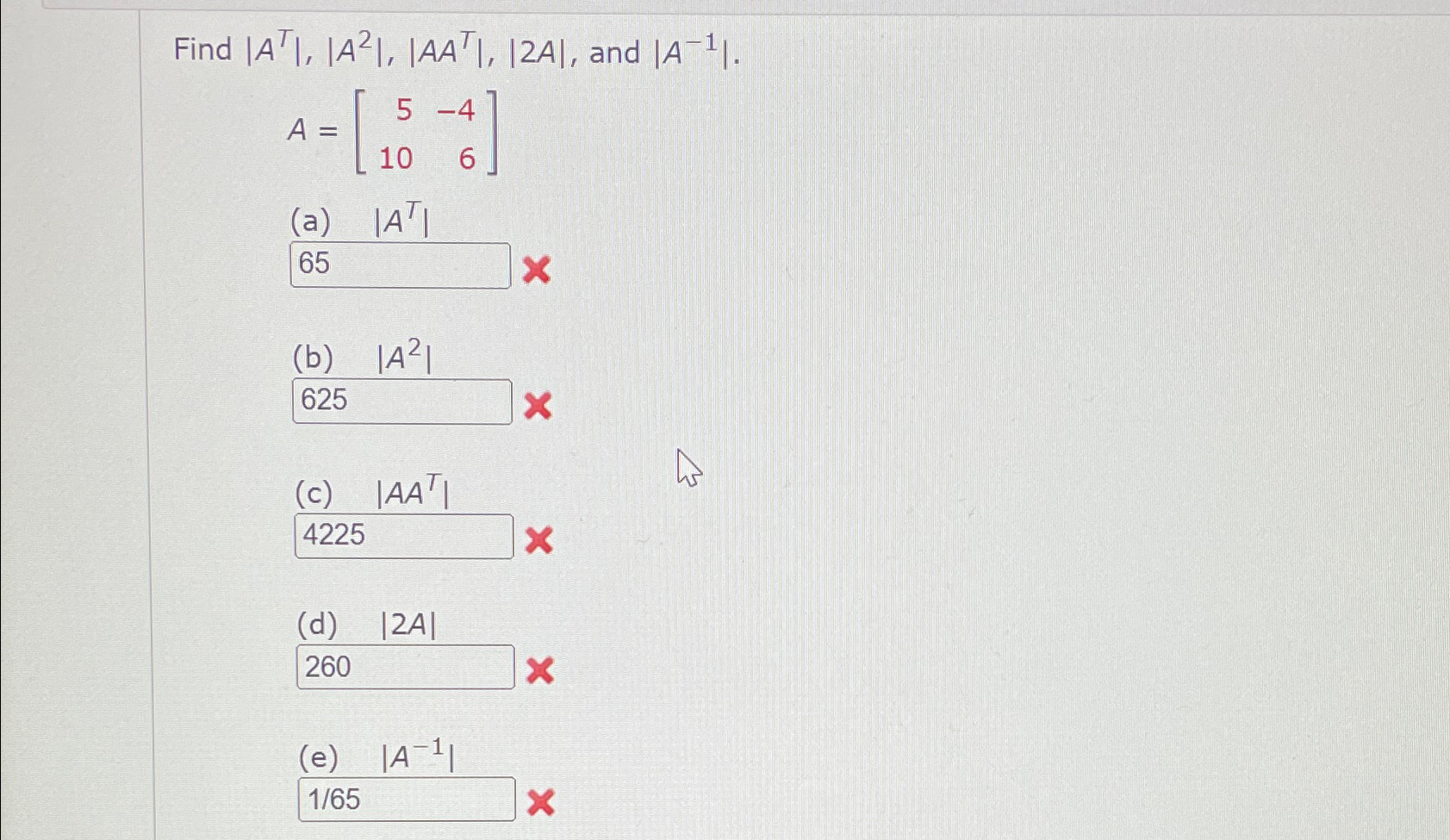 Solved Find |AT|,|A2|,|AAT|,|2A|, ﻿and | Chegg.com