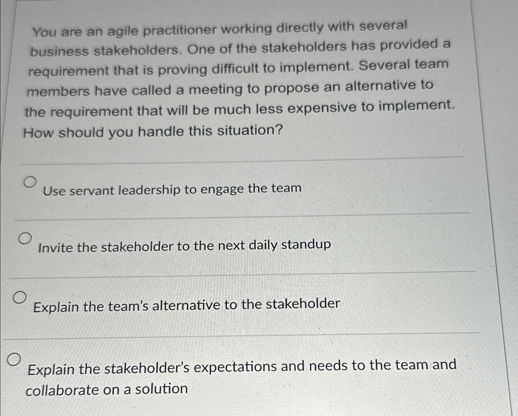 Solved You are an agile practitioner working directly with | Chegg.com