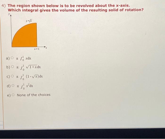 Solved 4) The region shown below is to be revolved about the | Chegg.com