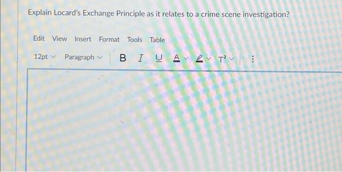 Solved Explain Locard's Exchange Principle as it relates to | Chegg.com