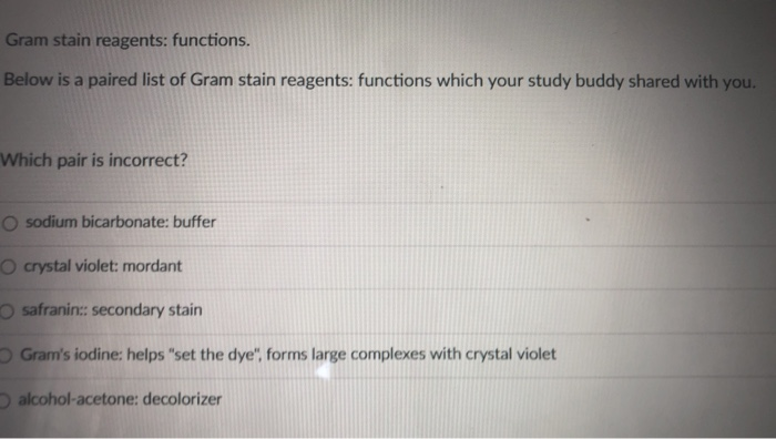 Solved Gram stain reagents: functions. Below is a paired | Chegg.com