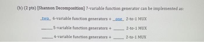 Solved B 2 Pts Shannon Decomposition] 7 Variable
