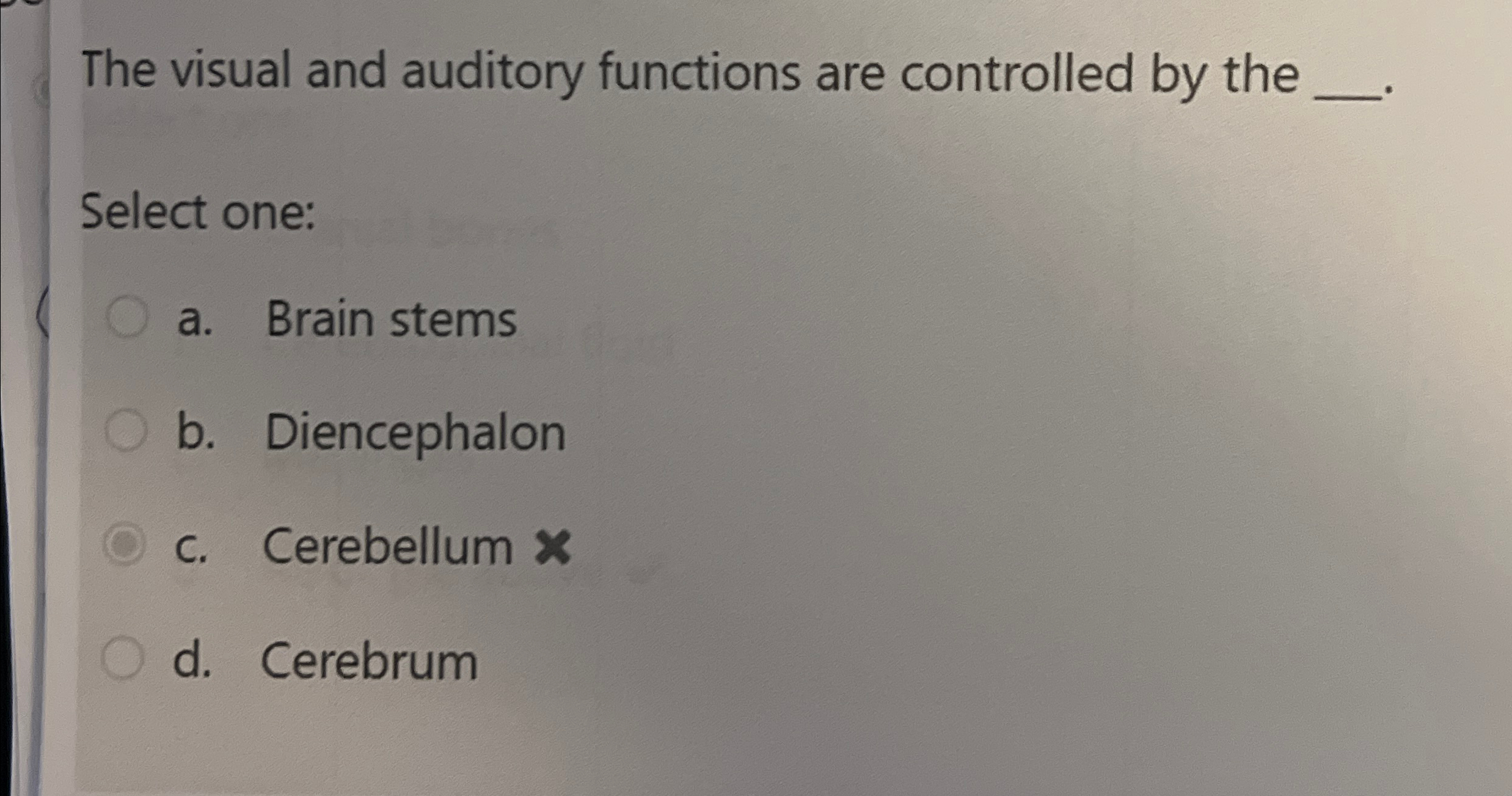 Solved The visual and auditory functions are controlled by | Chegg.com