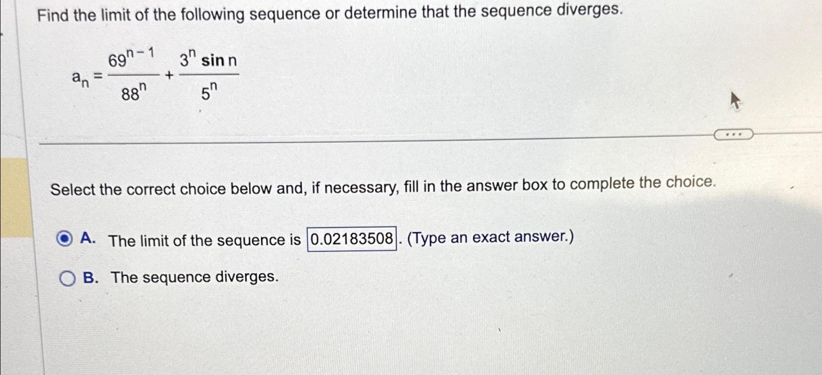 Solved Find the limit of the following sequence or determine | Chegg.com