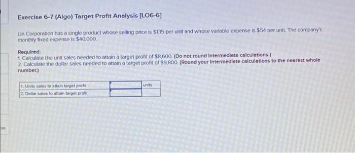 Solved Exercise 6-7 (Algo) Target Profit Analysis [LO6-6] | Chegg.com