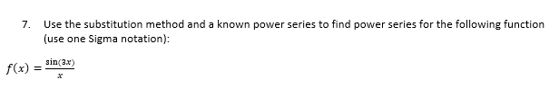 Solved Use the substitution method and a known power series | Chegg.com