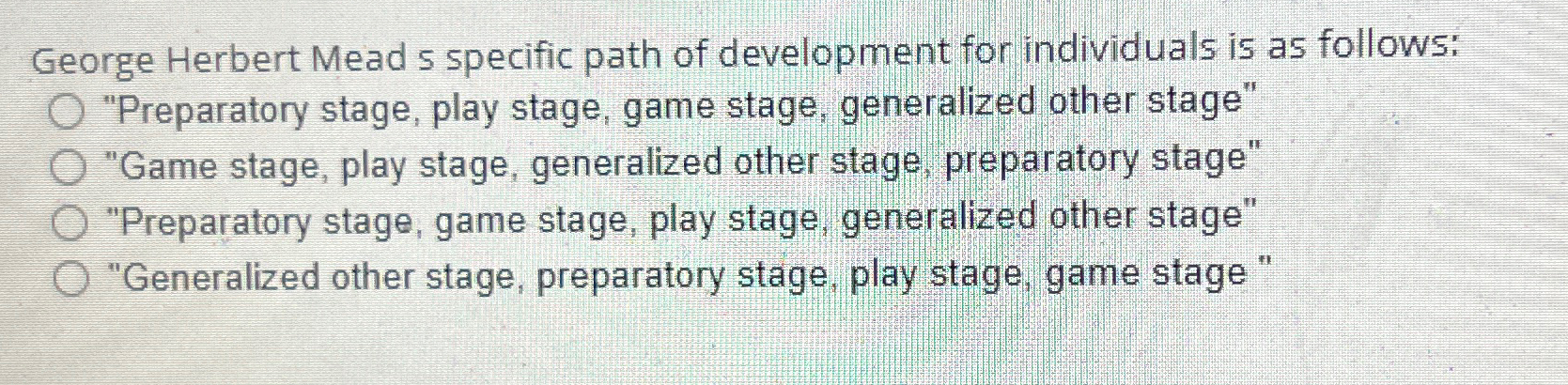 Solved George Herbert Mead s specific path of development | Chegg.com
