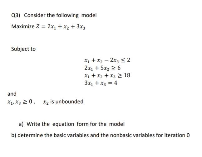 Solved Q3) Consider the following model Maximize | Chegg.com