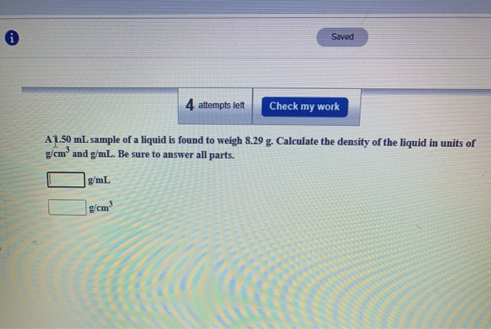 Solved Saved 4 attempts left Check my work A1.50 mL sample | Chegg.com