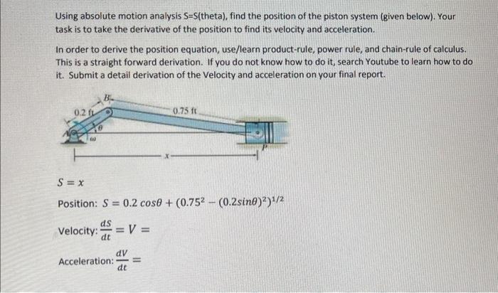 Solved Introduction The piston's dynamics is to be analyzed. | Chegg.com
