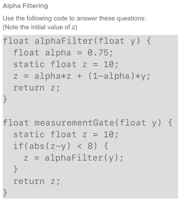 Solved Alpha Filtering Use the following code to answer | Chegg.com