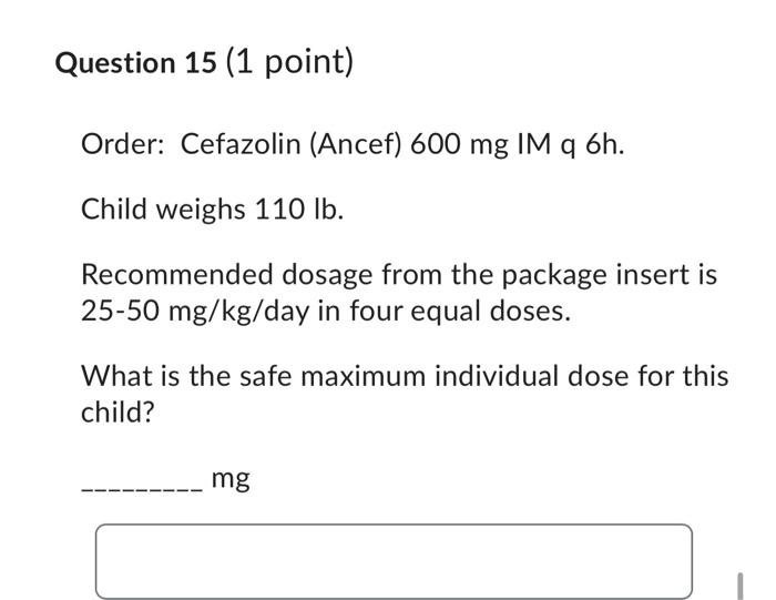 Solved Question 14 (1 point) Order: Cefazolin (Ancef) | Chegg.com