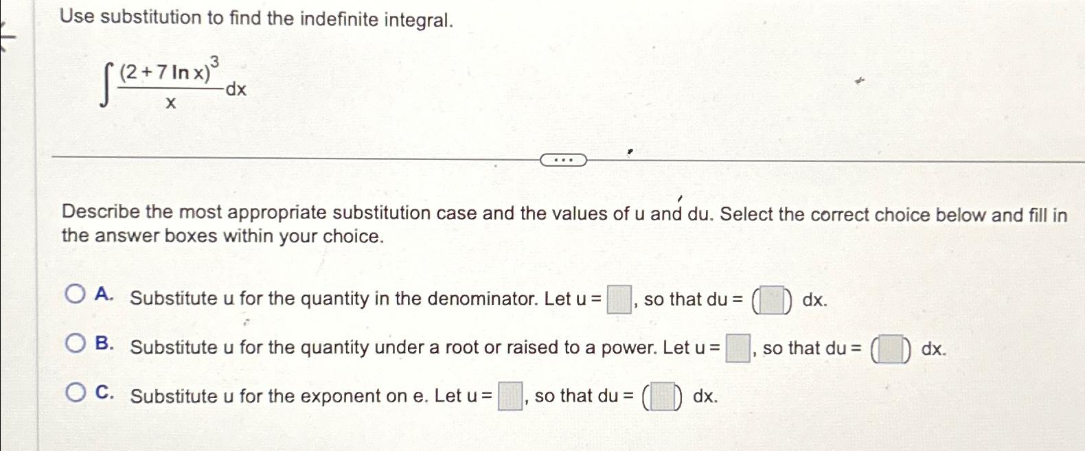 Solved Use substitution to find the indefinite | Chegg.com