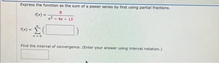 Solved Express the function as the sum of a power series by | Chegg.com