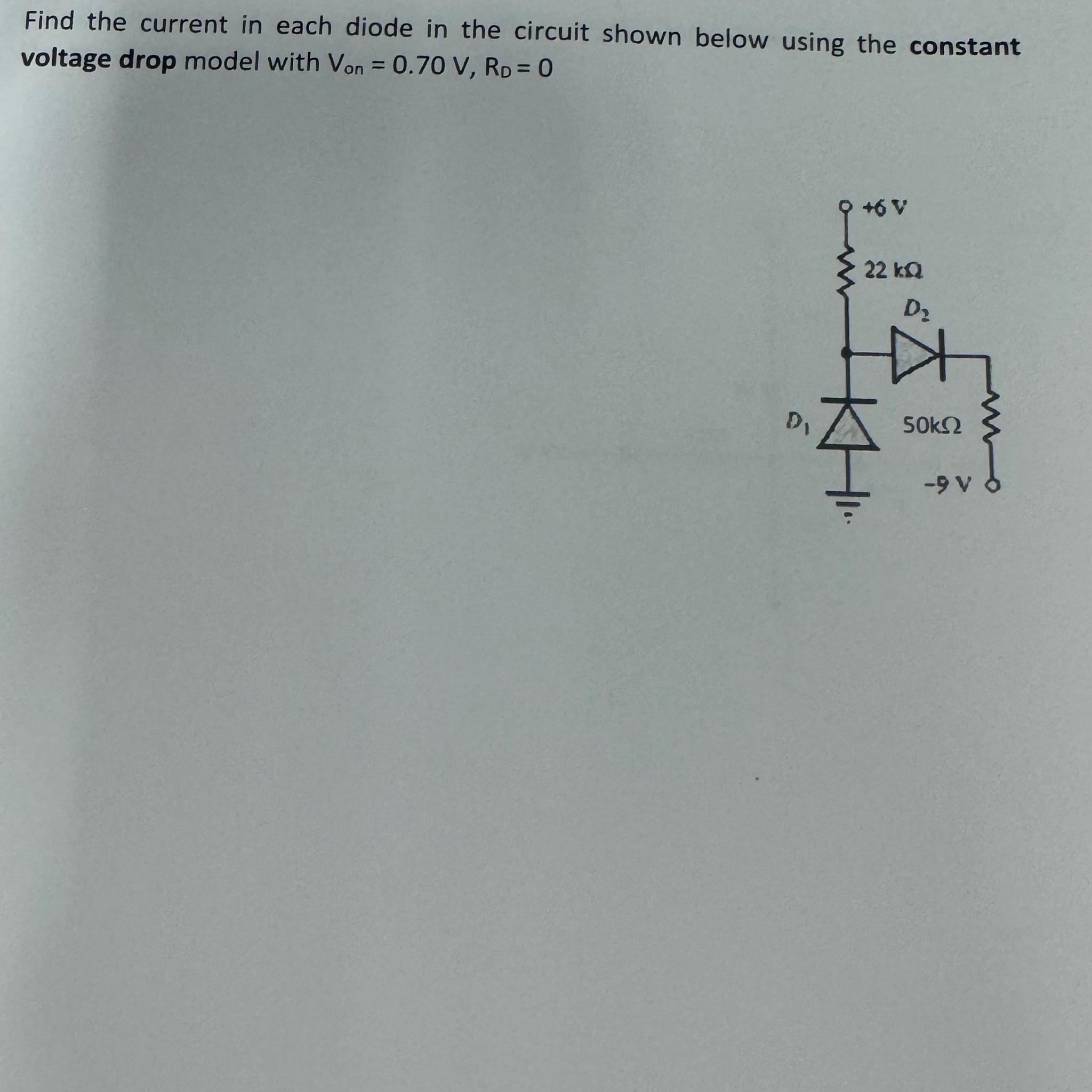 Solved Find the current in each diode in the circuit shown | Chegg.com