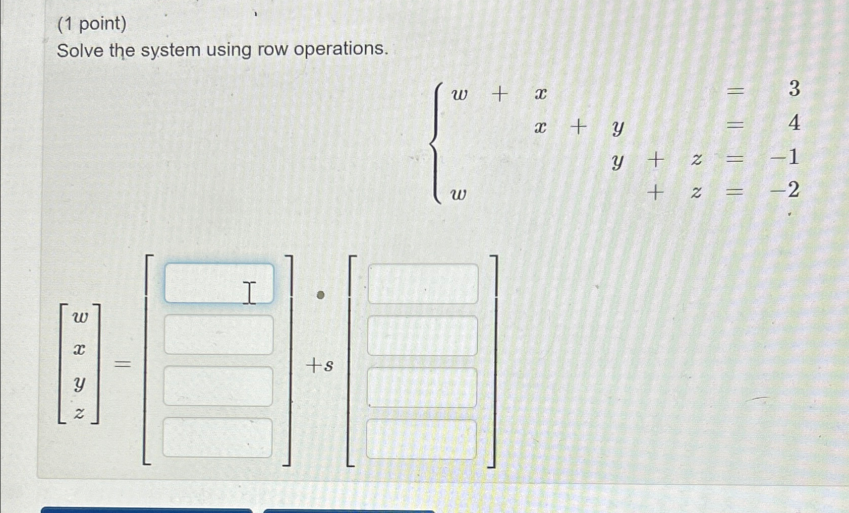 Solved (1 ﻿point)Solve the system using row | Chegg.com