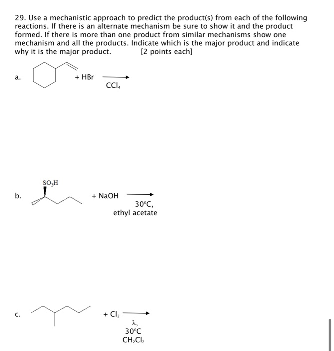 Solved 29. Use a mechanistic approach to predict the | Chegg.com