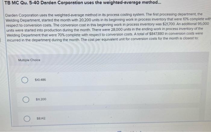 Solved TB MC Qu. 5-40 Darden Corporation uses the | Chegg.com Solved TB MC Qu. 5-40 Darden Corporation uses the | Chegg.com