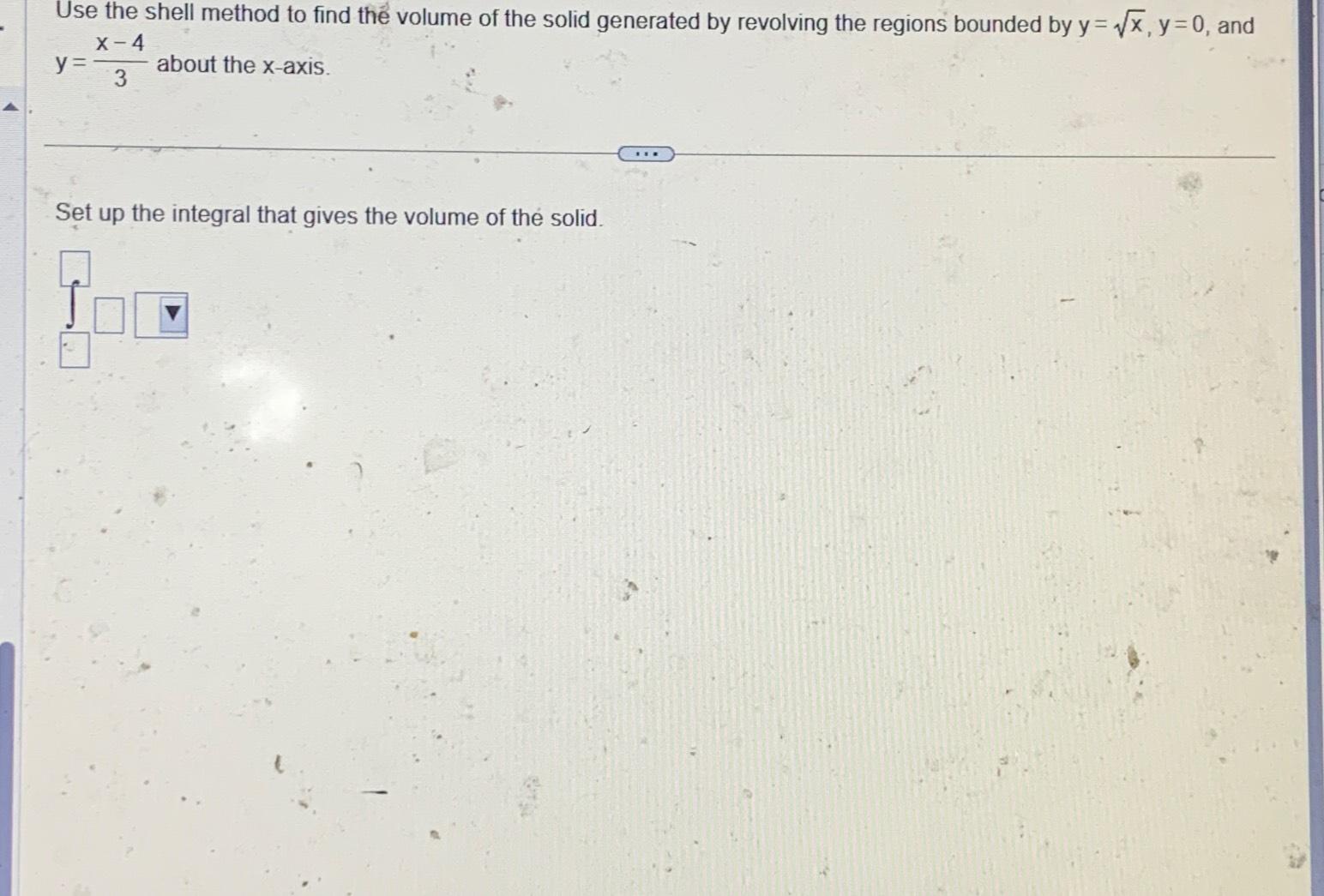 Solved Use the shell method to find the volume of the solid | Chegg.com
