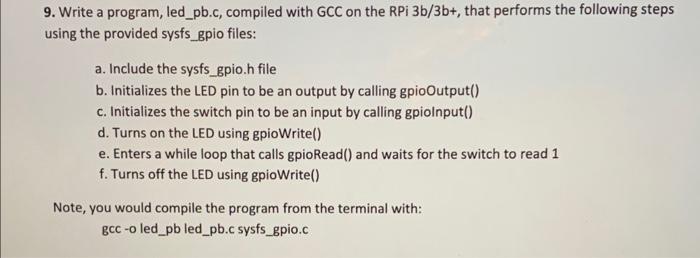 Solved 9. Write a program, led_pb.c, compiled with GCC on | Chegg.com