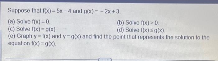 Solved Suppose that f(x)=5x−4 and g(x)=−2x+3 (a) Solve | Chegg.com