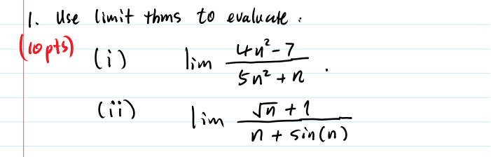 Solved 1. Use limit thms to evaluate: (10pts) (i) | Chegg.com
