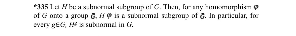 Solved *335 ﻿Let H ﻿be a subnormal subgroup of G. ﻿Then, for | Chegg.com
