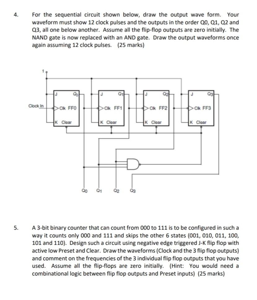 Solved 4. For the sequential circuit shown below, draw the | Chegg.com