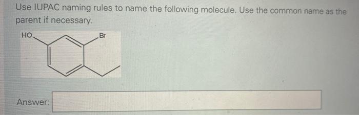 Solved Use IUPAC naming rules to name the following | Chegg.com