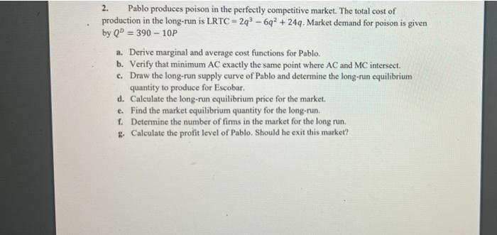 Solved 2. Pablo produces poison in the perfectly competitive | Chegg.com