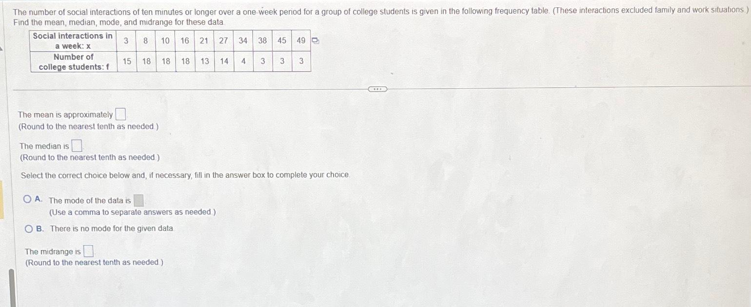 Solved Find the mean, median, mode, and midrange for these | Chegg.com