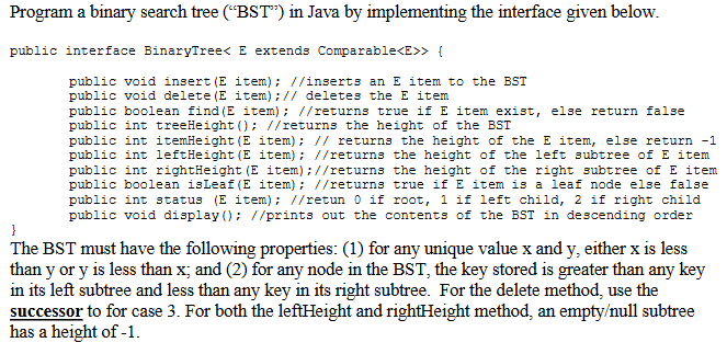 Solved Program a binary search tree ("BST") ﻿in Java by | Chegg.com