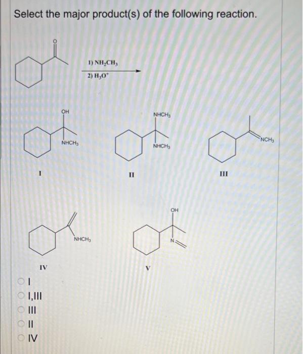 Solved Select the major product(s) of the following | Chegg.com