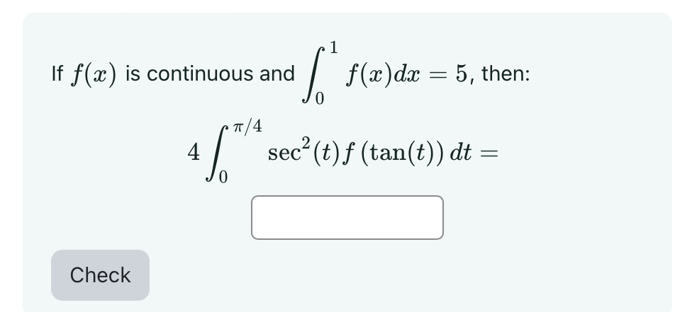 Solved If f(x) ﻿is continuous and ∫01f(x)dx=5, | Chegg.com