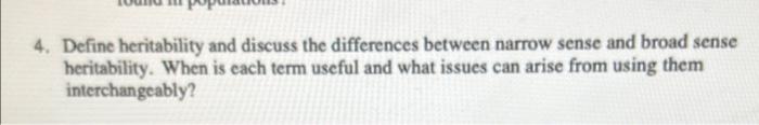 Solved 4. Define heritability and discuss the differences | Chegg.com