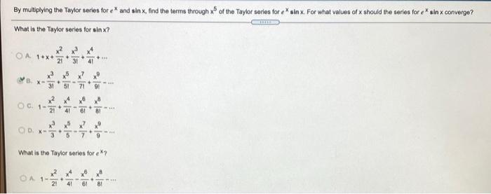 Solved By multiplying the Taylor series for e* and sinx, | Chegg.com
