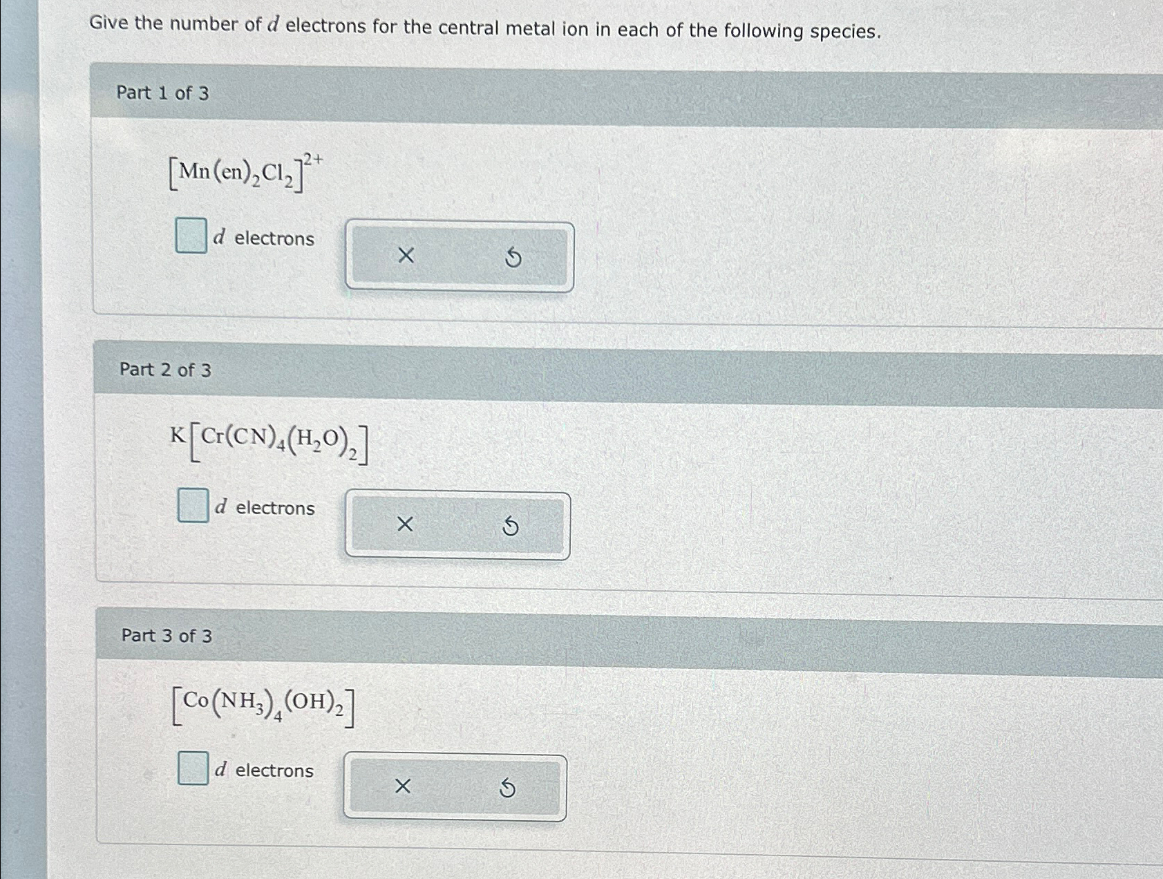 Solved Give the number of d ﻿electrons for the central metal | Chegg.com