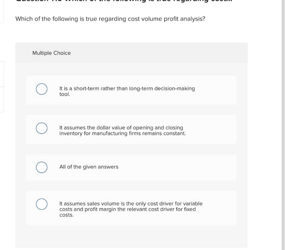 Solved Which of the following is true regarding cost volume | Chegg.com