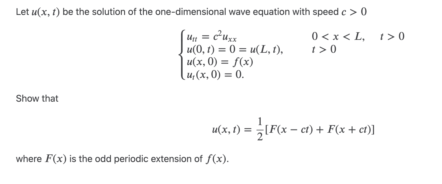 Solved Let u(x,t) ﻿be the solution of the one-dimensional | Chegg.com