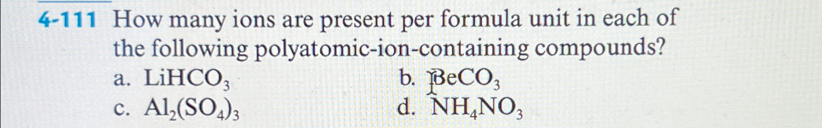 Solved 4-111 ﻿How many ions are present per formula unit in | Chegg.com