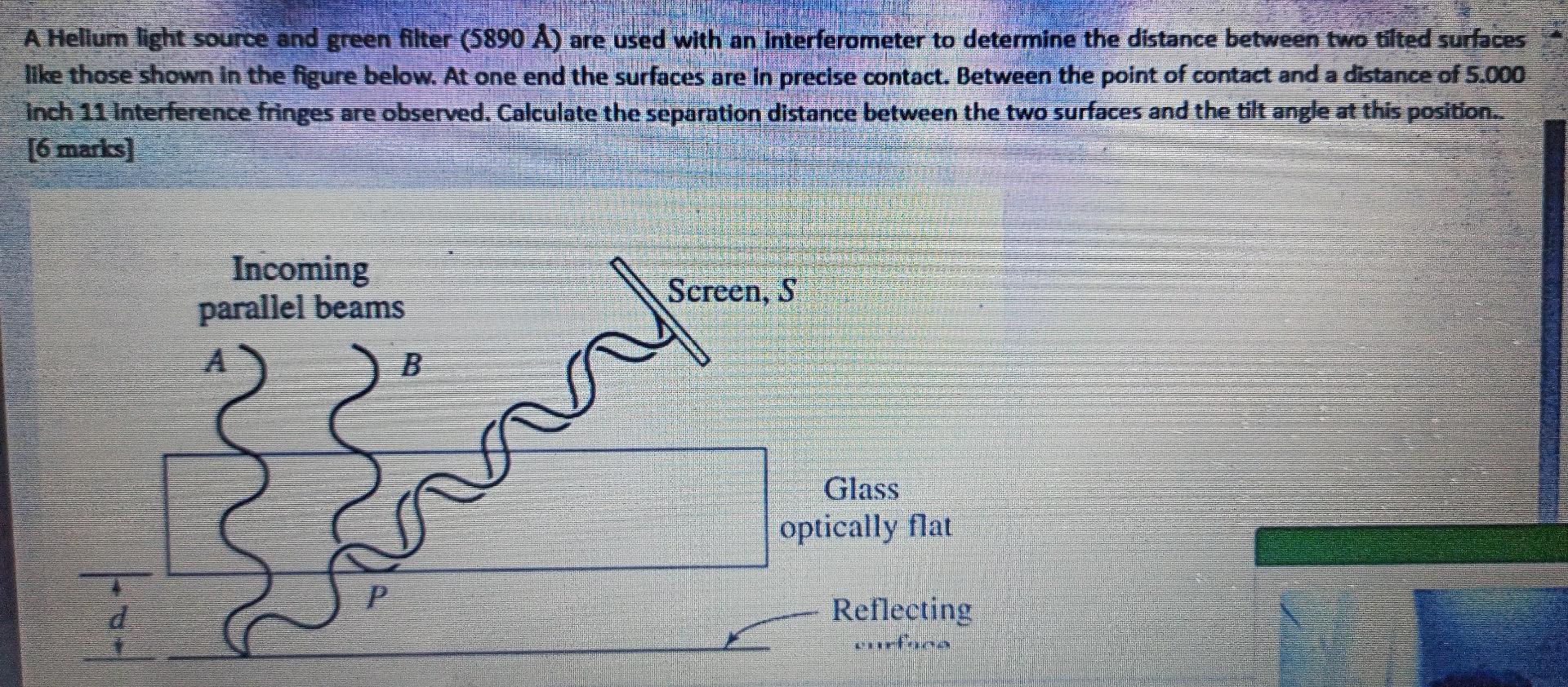 Solved A Helium light source and green filter (5890 A) are | Chegg.com