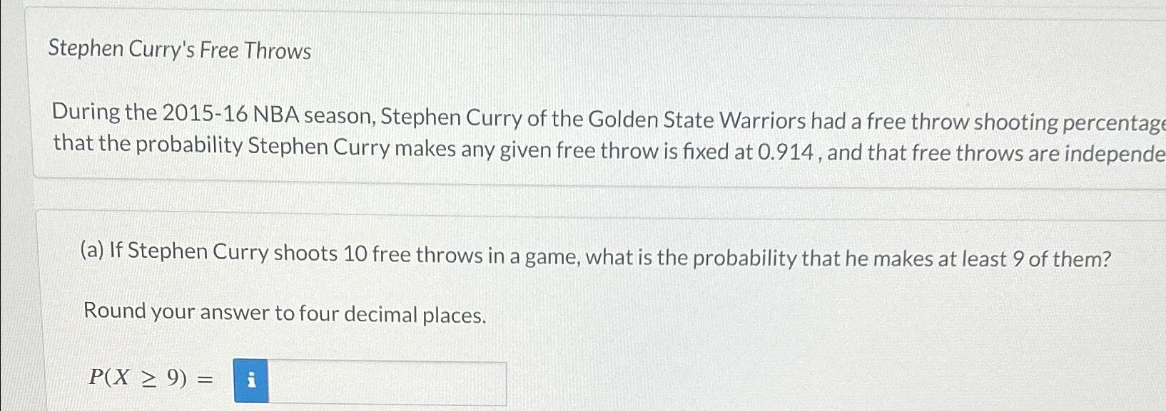 Solved Stephen Curry's Free ThrowsDuring the 2015-16 ﻿NBA | Chegg.com