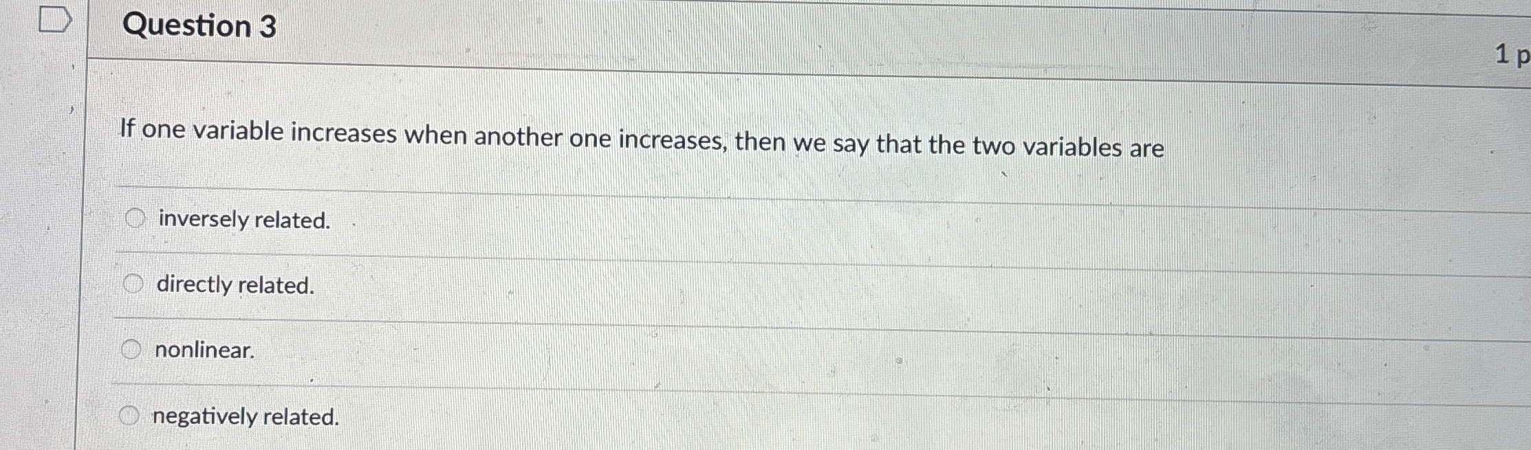 Solved Question 3If one variable increases when another one | Chegg.com