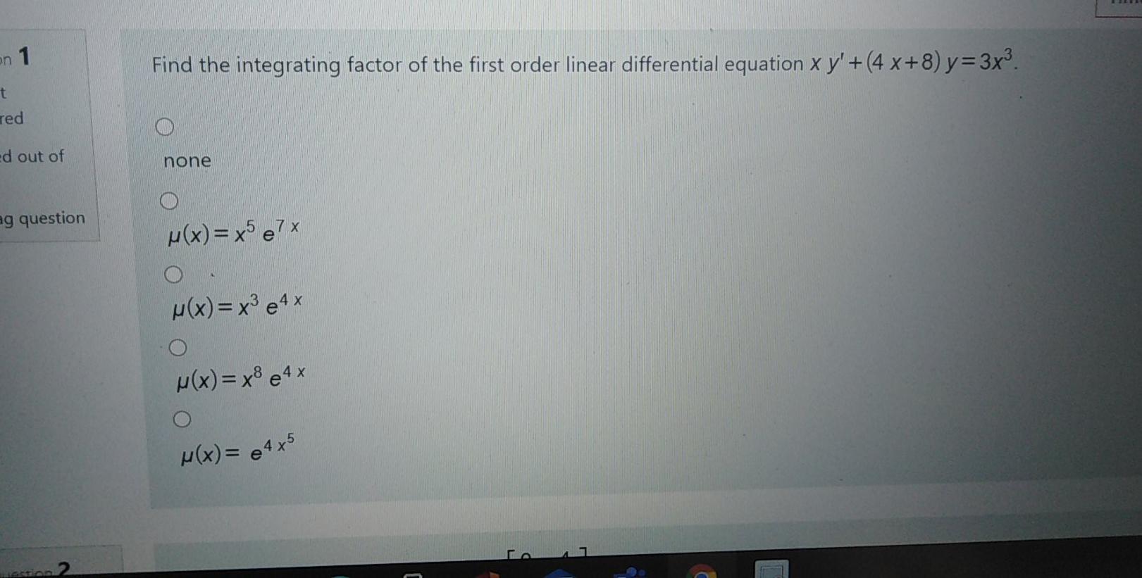 Solved on 1 Find the integrating factor of the first order | Chegg.com